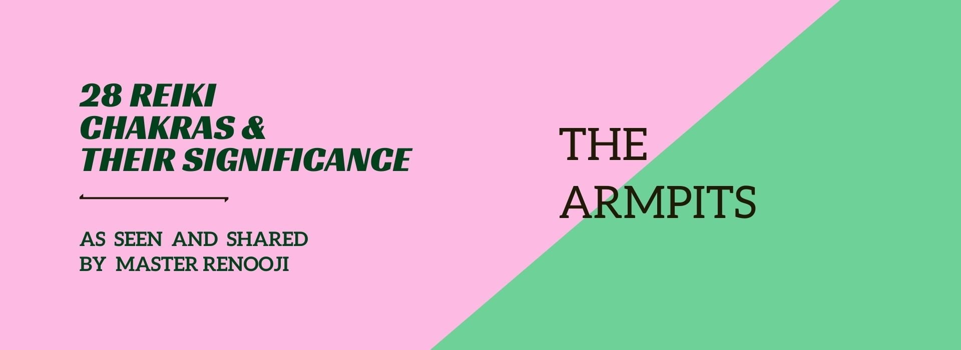 THE ARMPITS | 28 Reiki Chakras and their Significance - Renooji