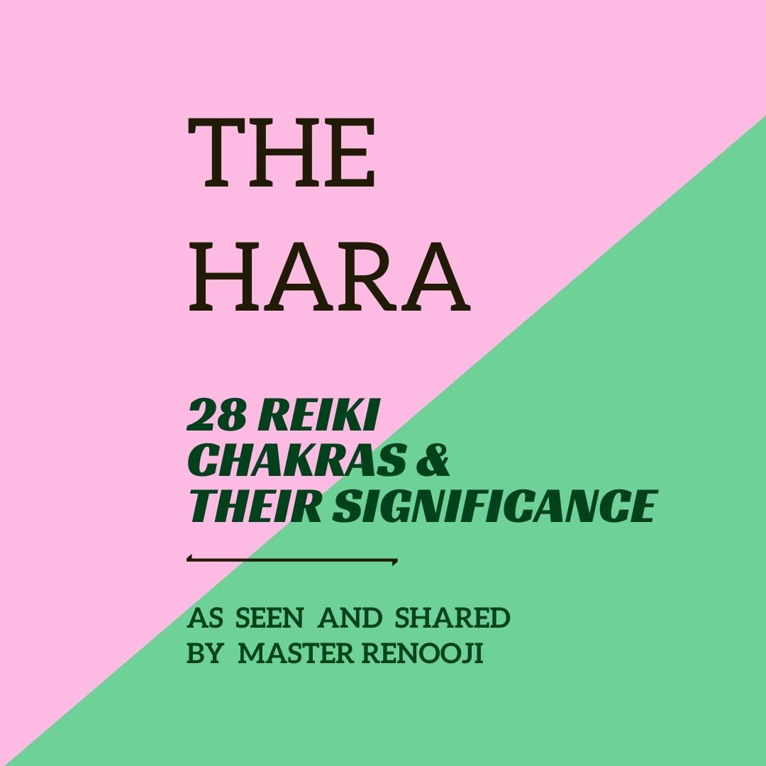 THE HARA | 28 Reiki Chakras and their Significance - Renooji